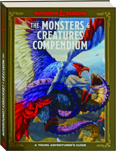 THE MONSTERS & CREATURES COMPENDIUM: A Young Adventurer's Guide - HamiltonBook.com