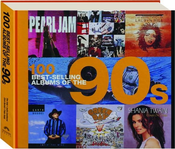 100 BEST-SELLING ALBUMS OF THE 90S - HamiltonBook.com