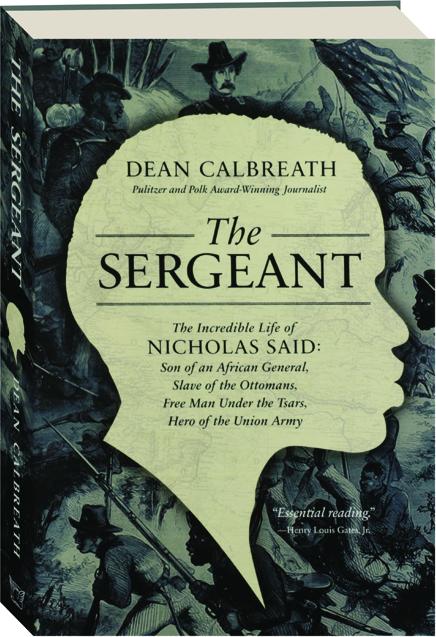 THE SERGEANT: The Incredible Life of Nicholas Said - HamiltonBook.com