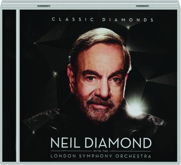 CLASSIC DIAMONDS: Neil Diamond with the London Symphony Orchestra ...