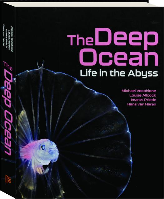 THE DEEP OCEAN: Life in the Abyss - HamiltonBook.com