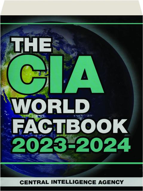 THE CIA WORLD FACTBOOK 2023-2024 - HamiltonBook.com