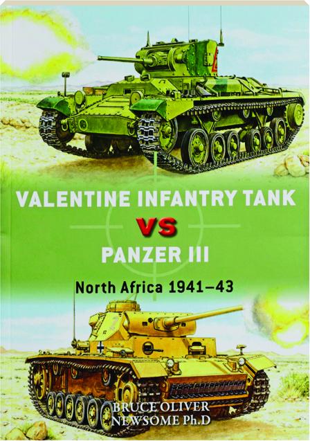 VALENTINE INFANTRY TANK VS PANZER III: Duel 132 - HamiltonBook.com