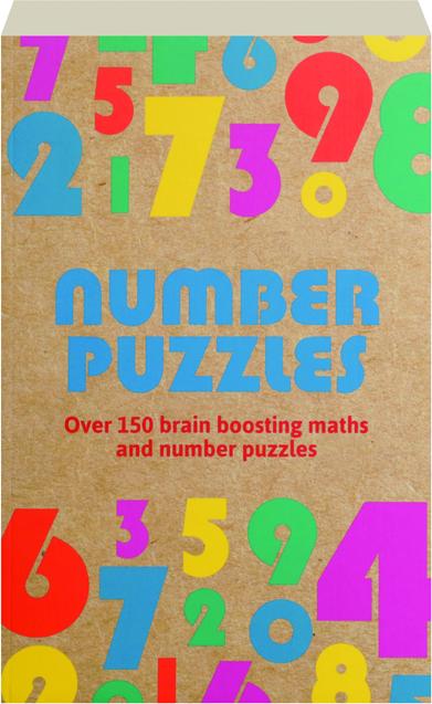 NUMBER PUZZLES: Over 150 Brain Boosting Maths and Number Puzzles ...